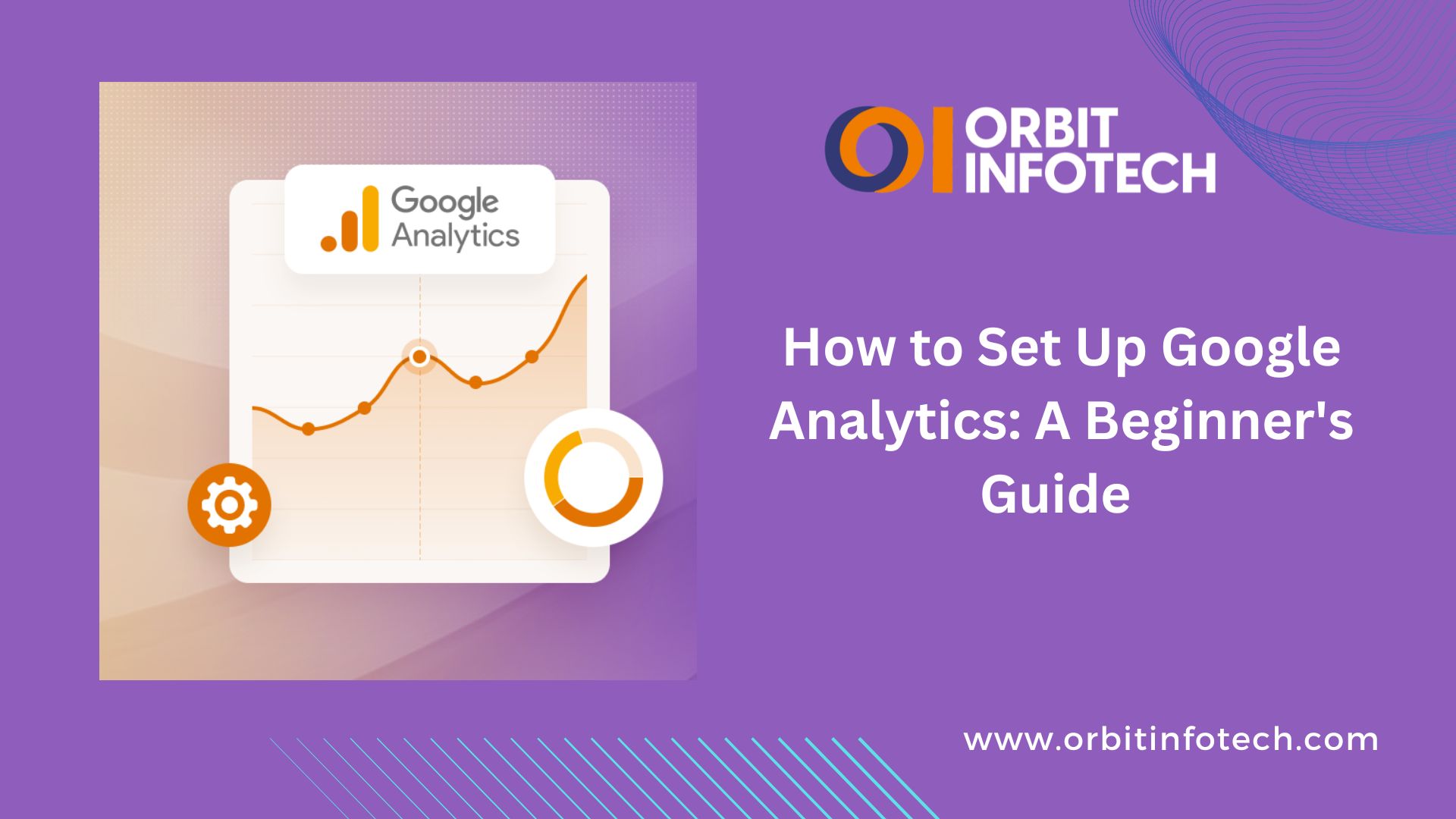 How to Set Up Google Analytics: A Beginner's Guide